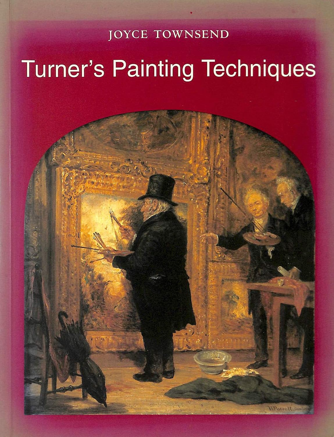 Turner's Painting Techniques: Townsend, Joyce: 9781854372024: Amazon ...
