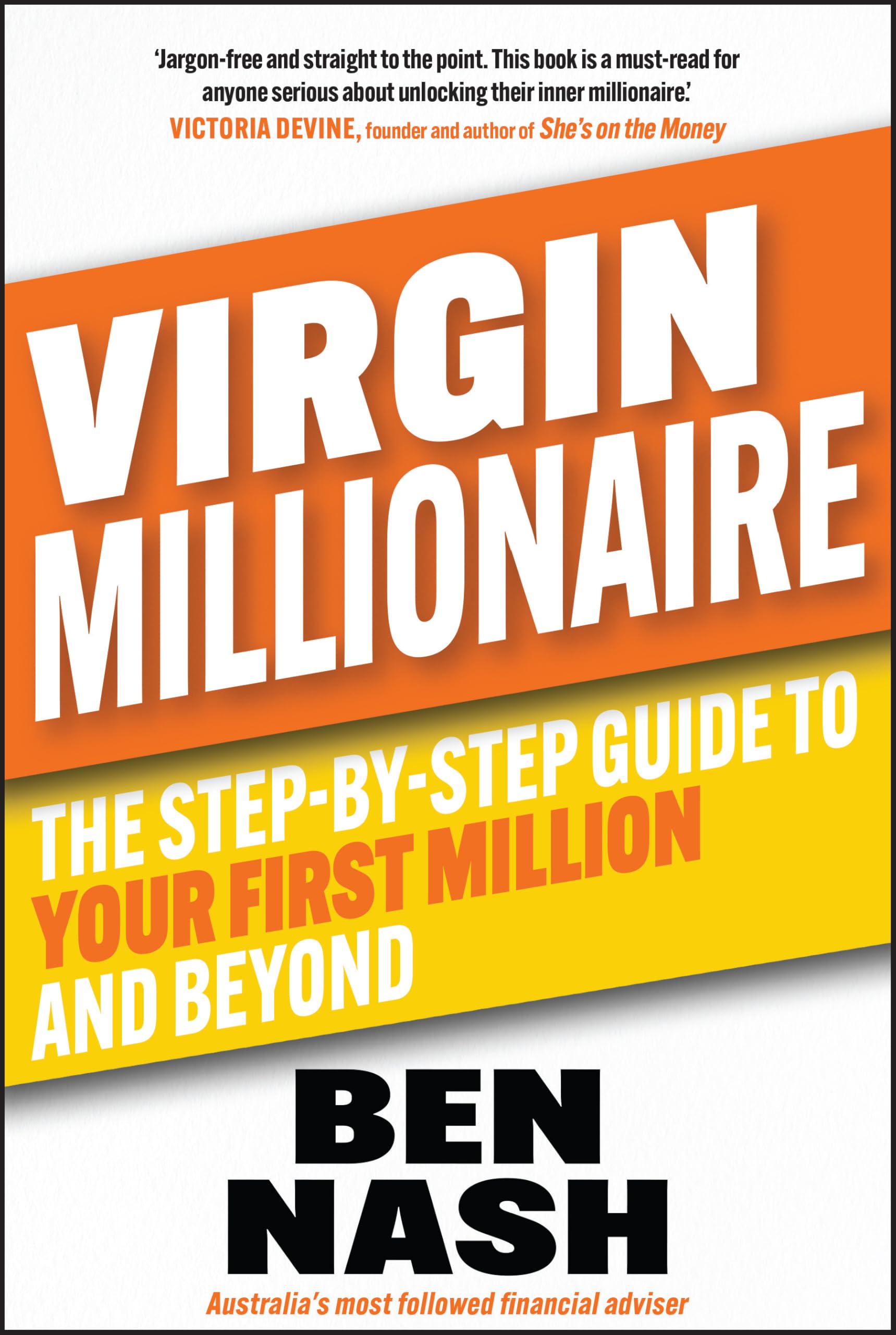 Virgin Millionaire: The Step-by-Step Guide to Your First Million and ...