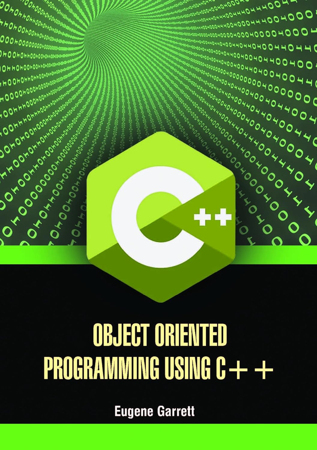 OBJECT ORIENTED PROGRAMMING USING C++ (HB 2022): GARRETT E ...