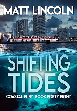 Amazon.com: Shifting Tides (Coastal Fury Book 48) eBook : Lincoln, Matt: Kindle Store