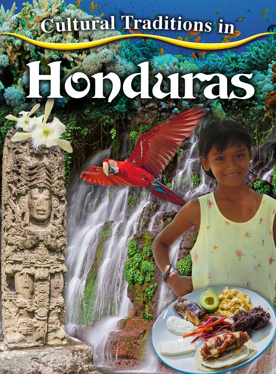 Cultural Traditions in Honduras (Cultural Traditions in My World ...