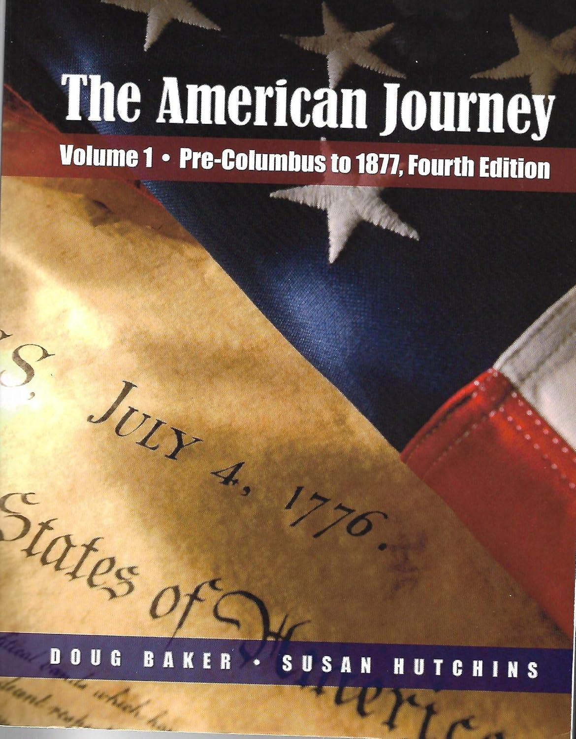 The American Journey (Volume 1, Pre-Columbus to 1877, 4th Edition ...