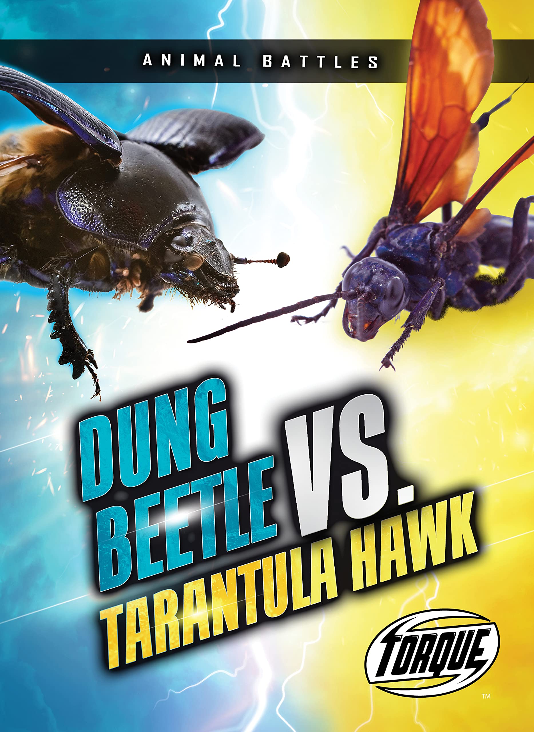 Dung Beetle vs. Tarantula Hawk (Torque Books): Nathan Sommer ...