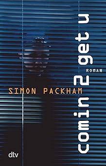 Comin 2 get u: Roman : Packham, Simon, Frixe, Katja: Amazon.de: Bücher
