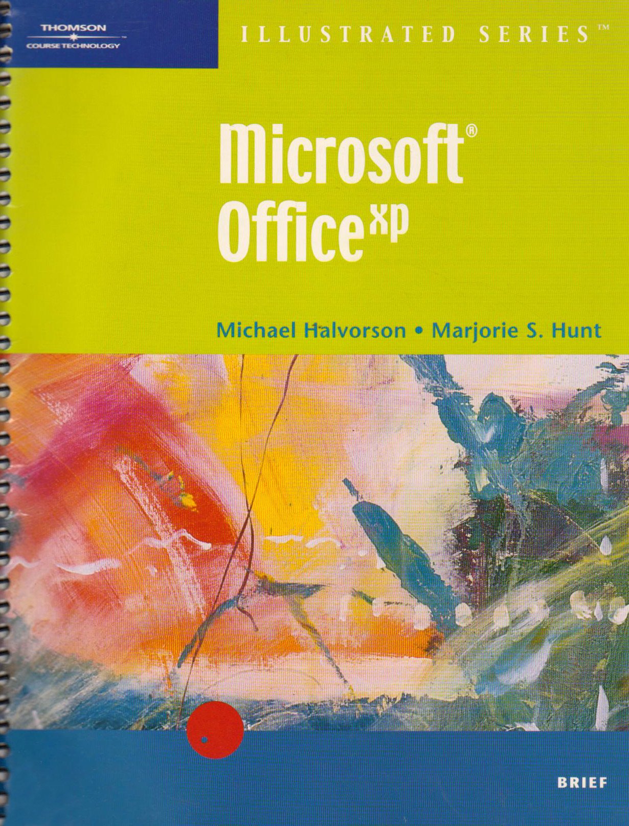 Microsoft Office XP-Illustrated Brief: Michael Halvorson, Marjorie S ...