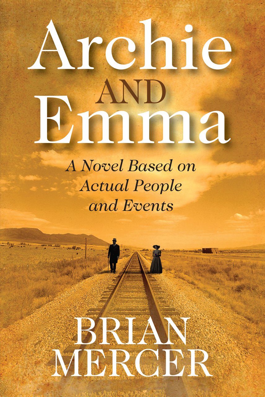 Amazon.com: Archie and Emma: A Novel Based on Actual People and Events ...