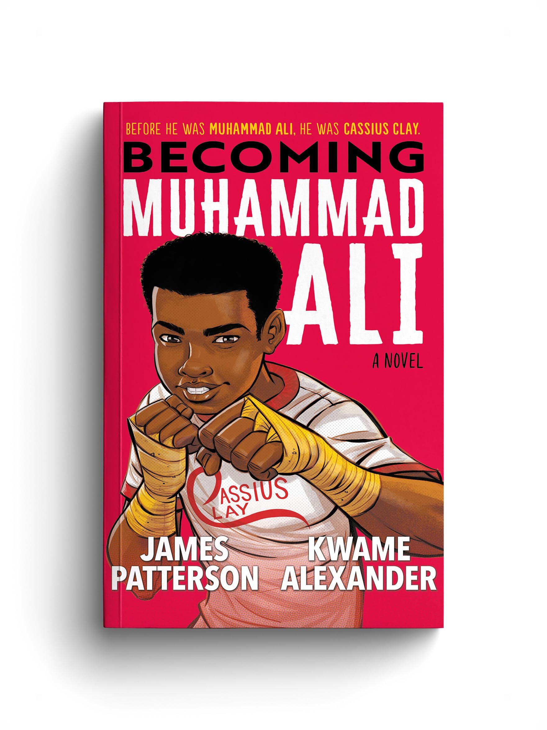 Becoming Muhammad Ali : James Patterson and Kwame Alexander and ...