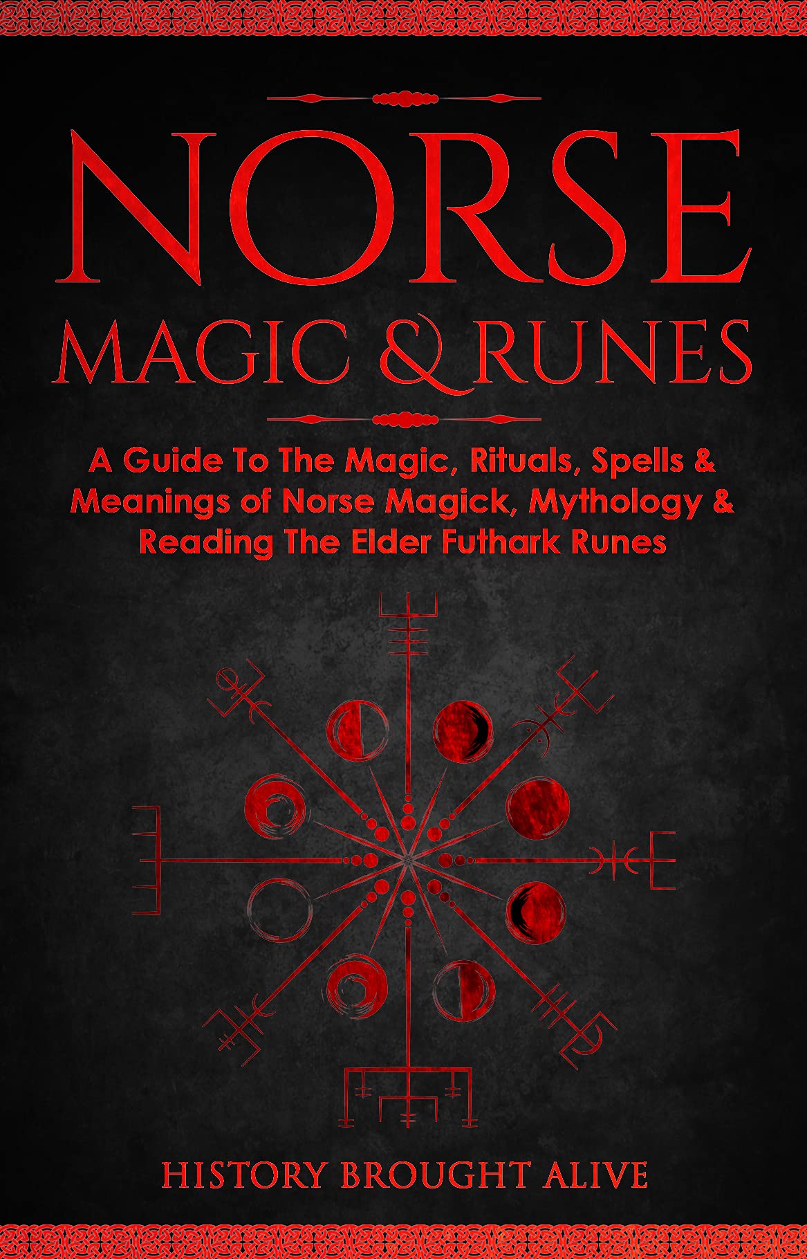 Buy Norse Magic & Runes: A Guide To The Magic, Rituals, Spells ...