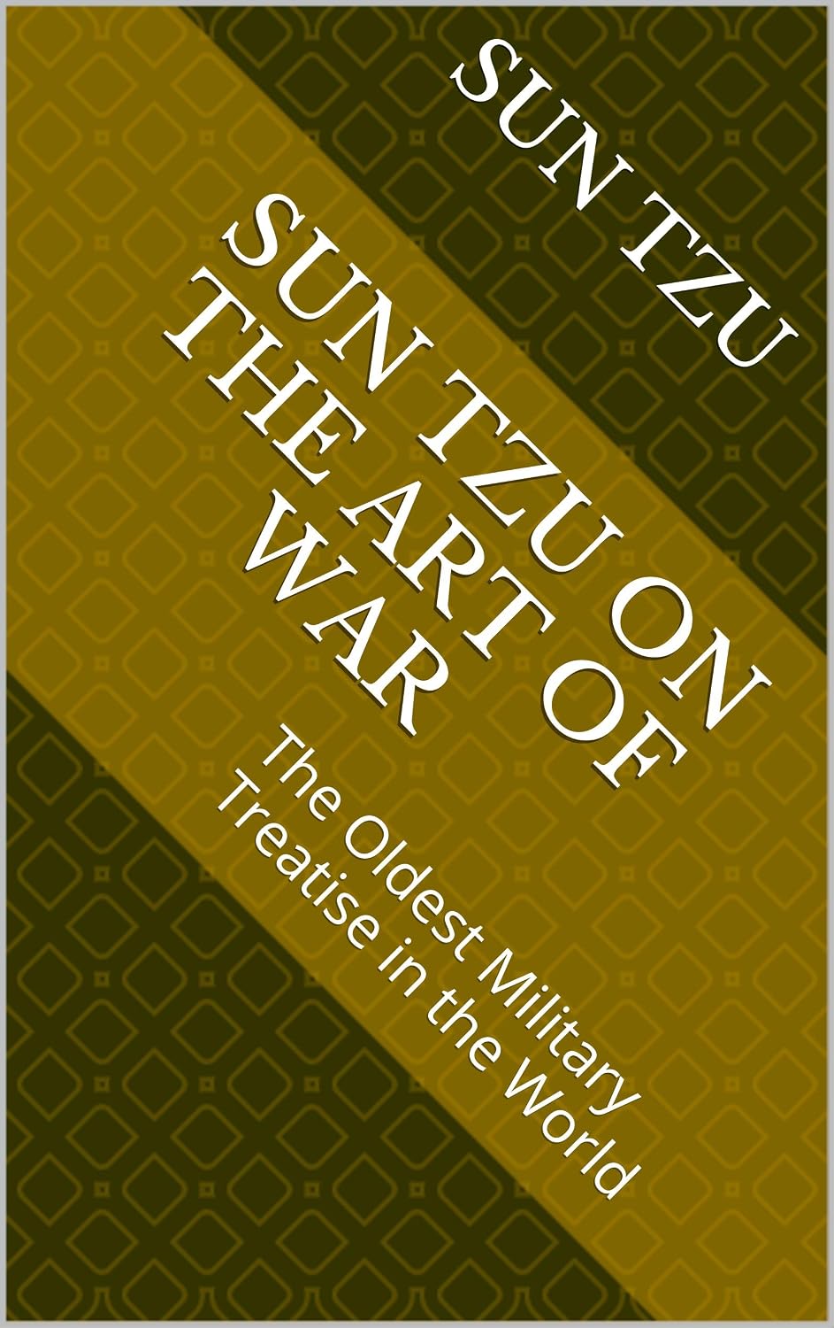 Amazon.com: SUN TZU ON THE ART OF WAR: The Oldest Military Treatise in ...