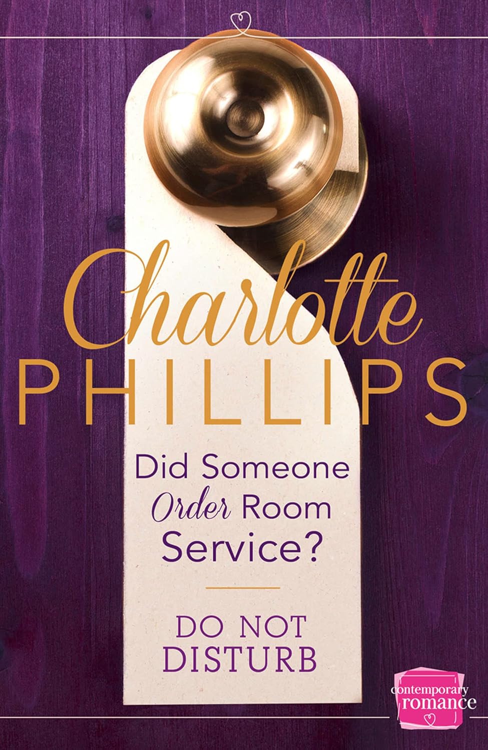 Did Someone Order Room Service?: (A Novella) (Do Not Disturb) (Book 2 ...