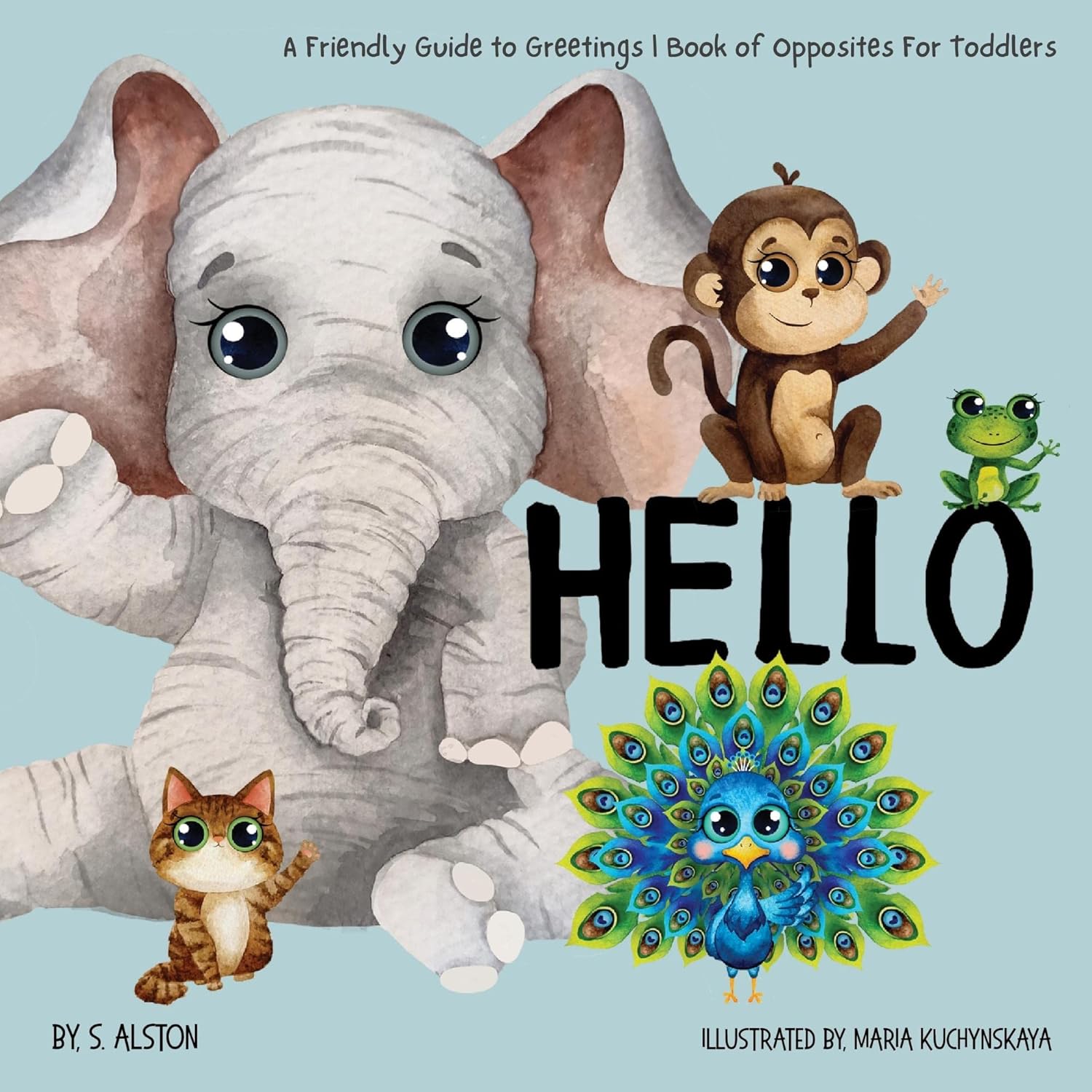 Hello, A Fun-loving Guide to Greetings : Toddlers will love this ...