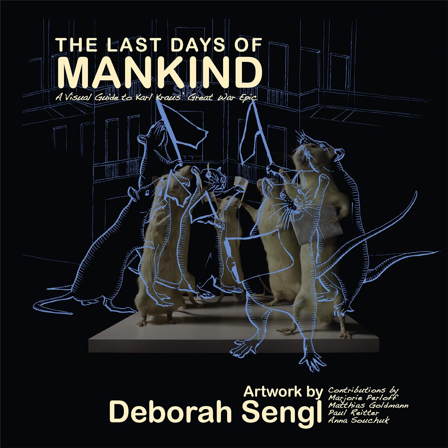 Amazon | The Last Days of Mankind: A Visual Guide to Karl Kraus' Great ...