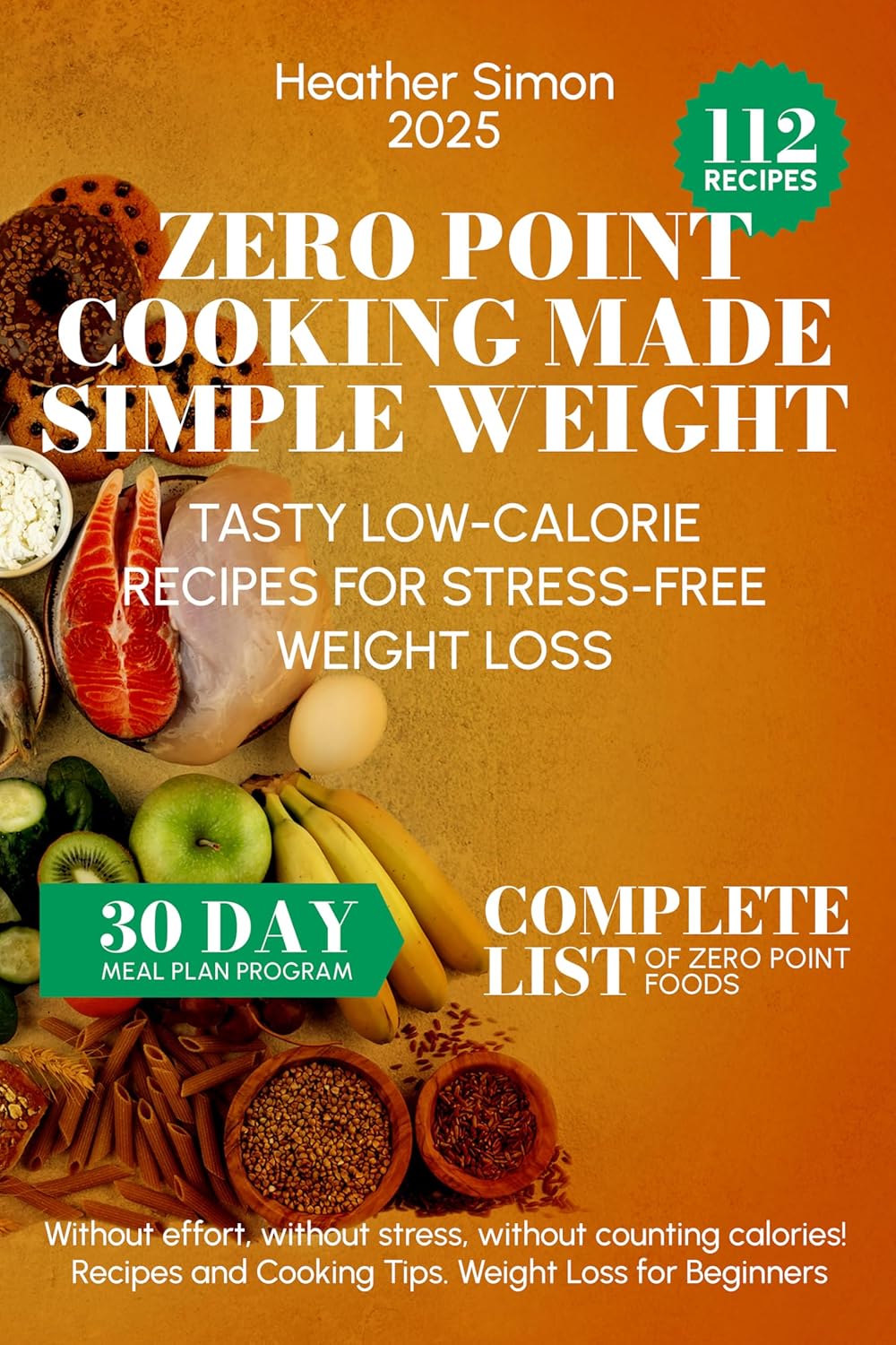 Amazon.com: Zero Point Cooking Made Simple Weight : Tasty Low-Calorie ...