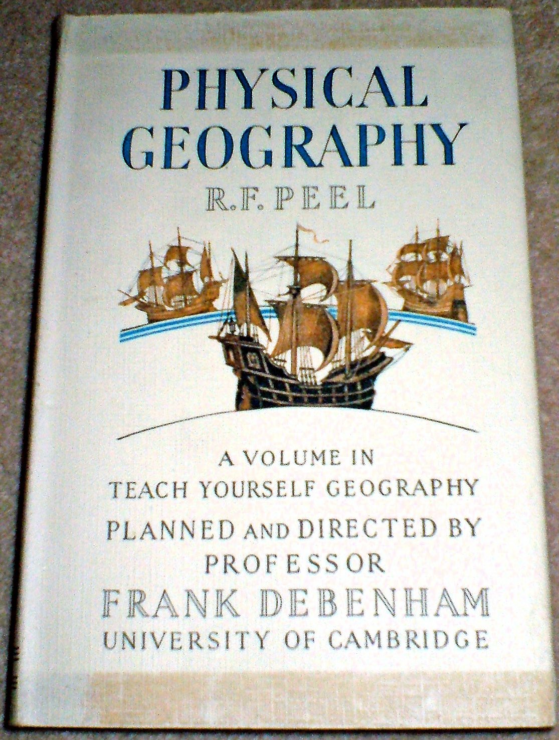 Physical Geography: Peel, R.F.: Amazon.com: Books