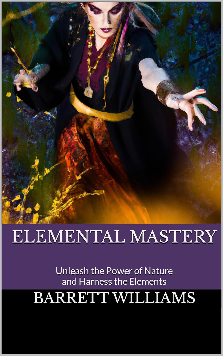 Amazon.co.jp: Elemental Mastery: Unleash the Power of Nature and Harness the Elements (Cosmic ...