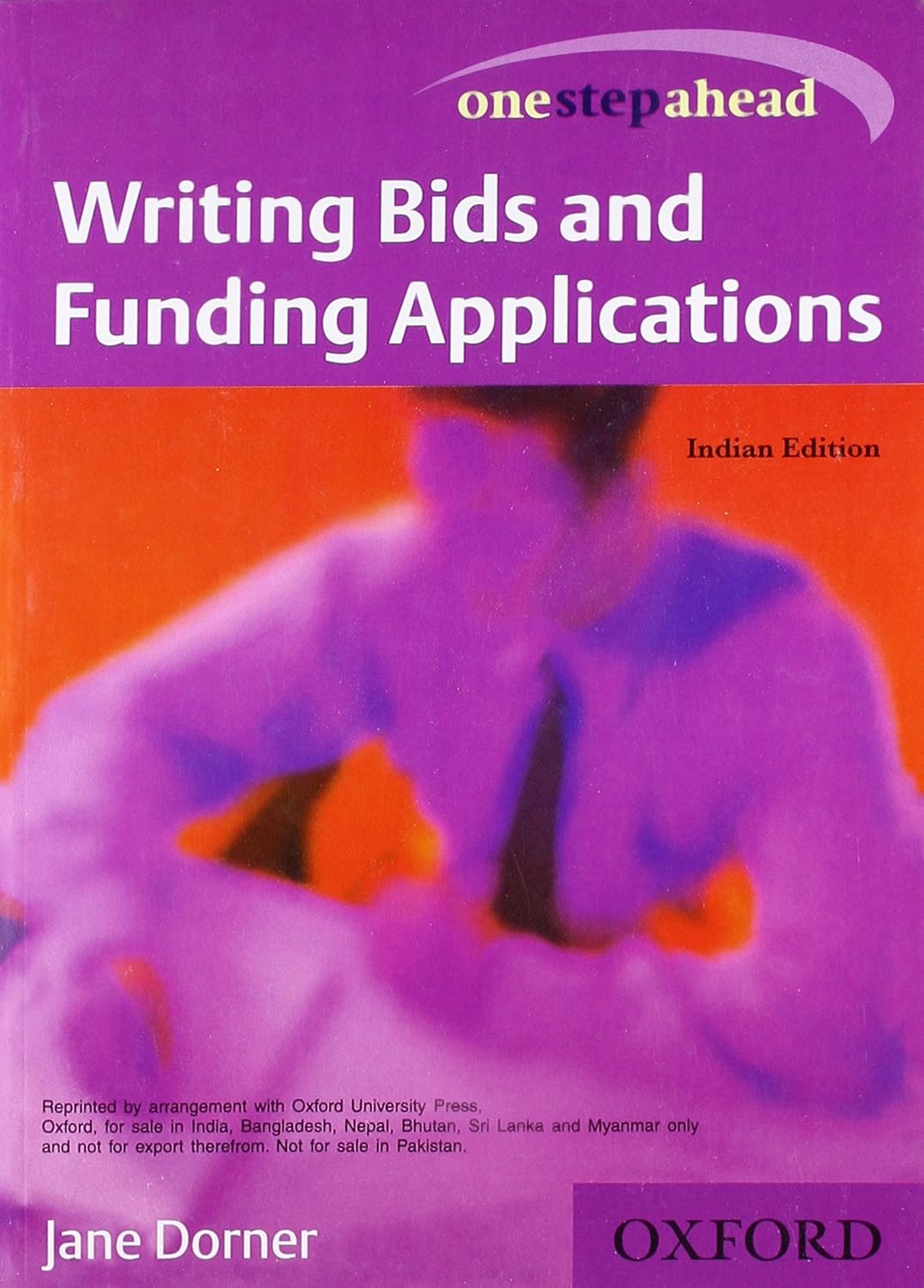 Writing Bids and Funding Applications: JANE DORNER AND JOHN SEELY ...
