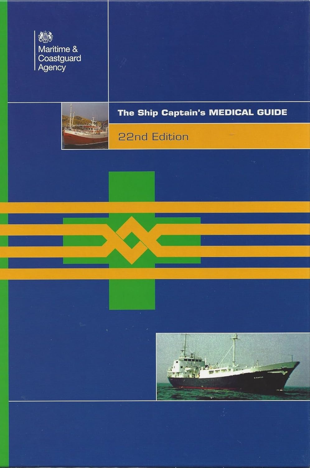 The Ship Captain's Medical Guide: Marine and Coastguard Agency ...