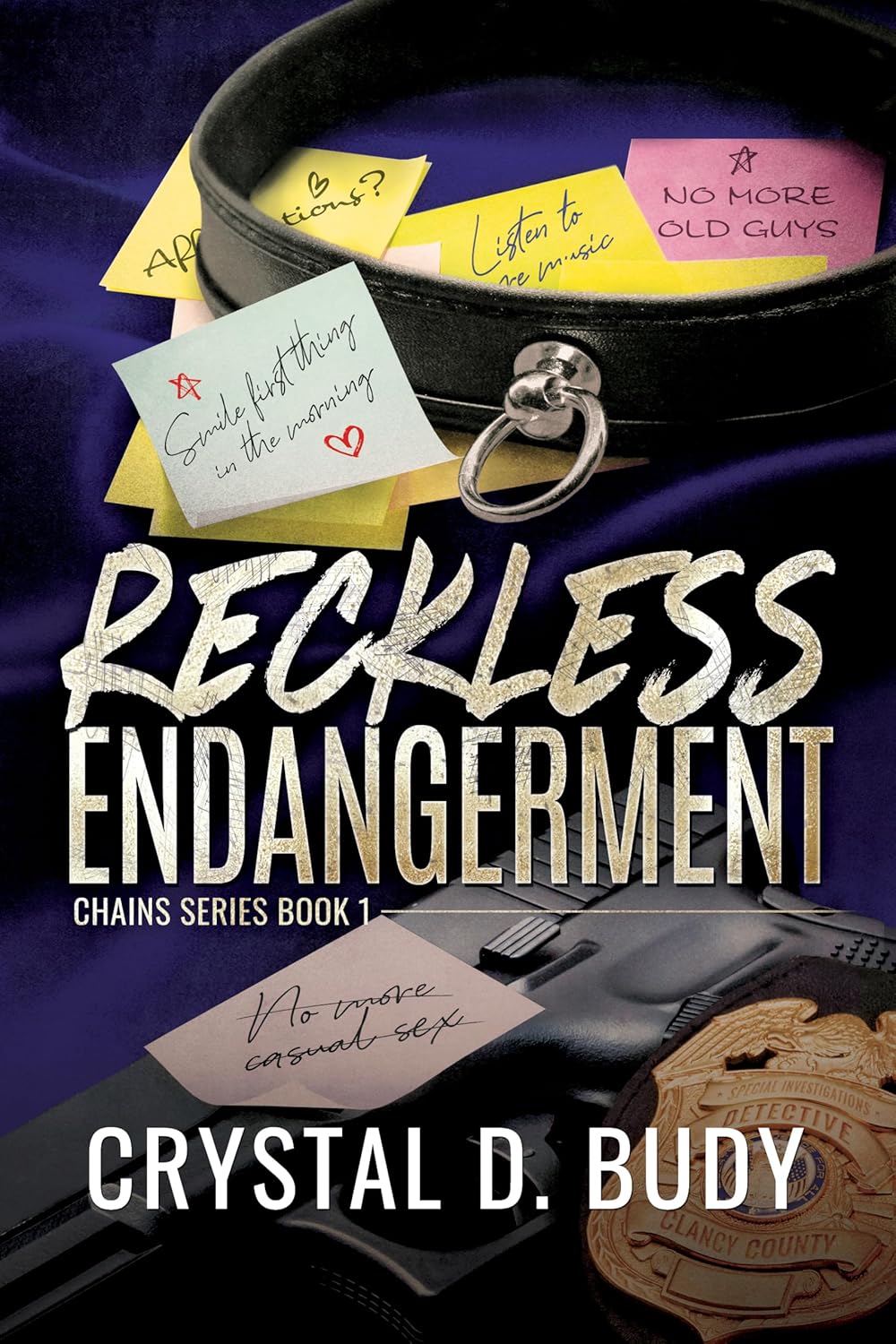 Reckless Endangerment (Chains Book 1) - Kindle edition by Budy, Crystal ...