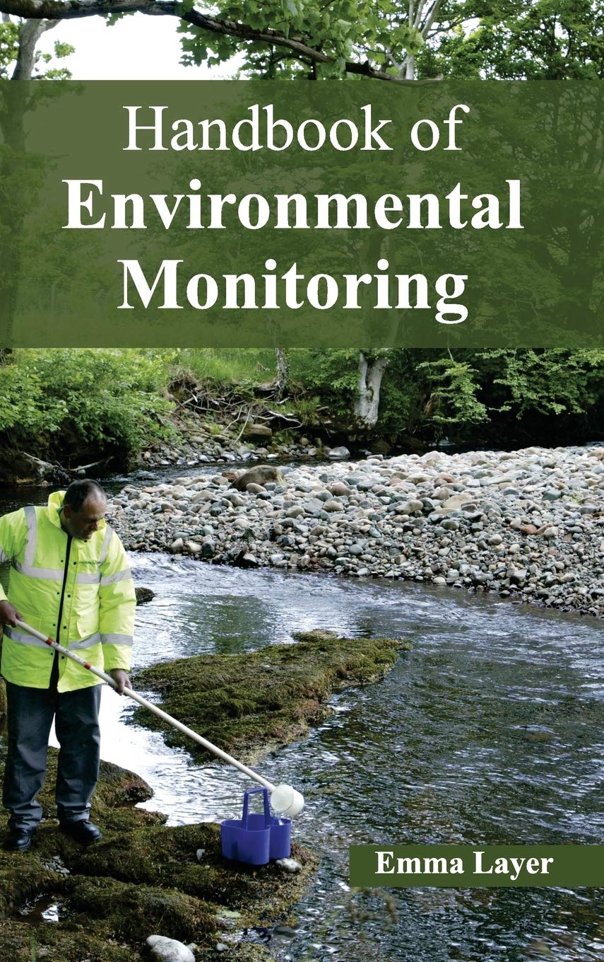 Handbook of Environmental Monitoring: Layer, Emma: 9781632393913 ...