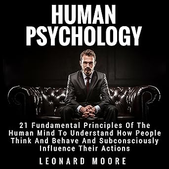 Amazon.com: Human Psychology: 21 Fundamental Principles of the Human ...