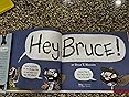 Hey, Bruce!: An Interactive Book (Mother Bruce Series): Higgins, Ryan T ...