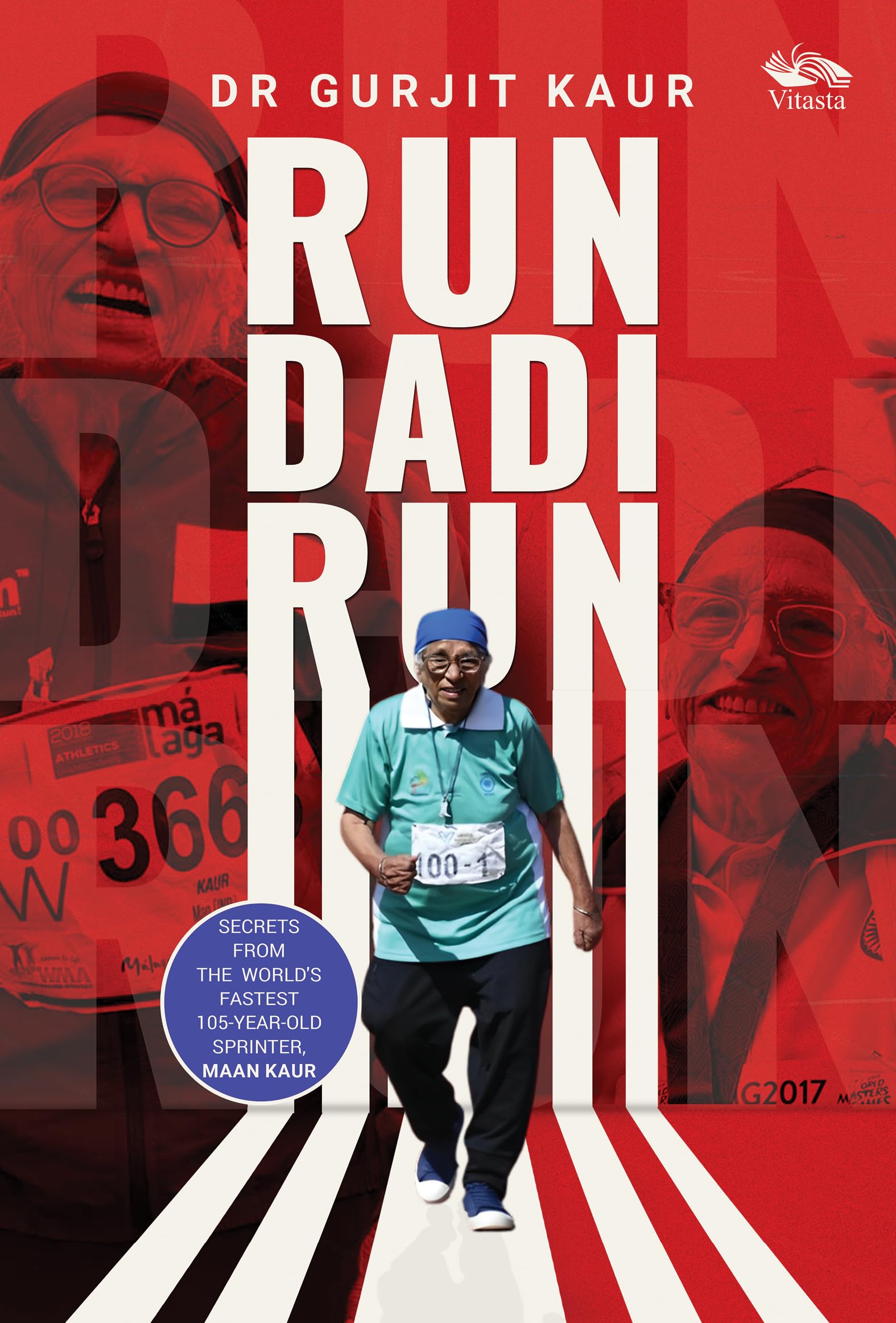 Buy Run Dadi Run: Secrets From The World's Fastest 105-Year-Old ...