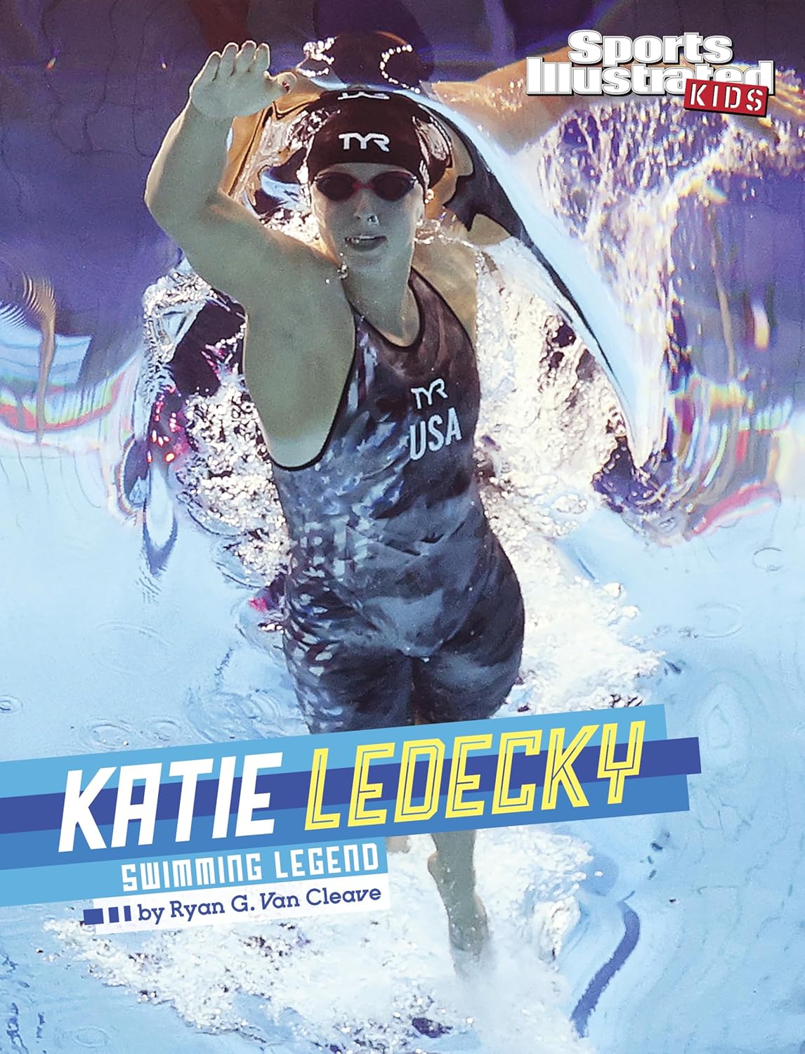 Katie Ledecky: Swimming Legend (Sports Illustrated Kids Stars of Sports ...