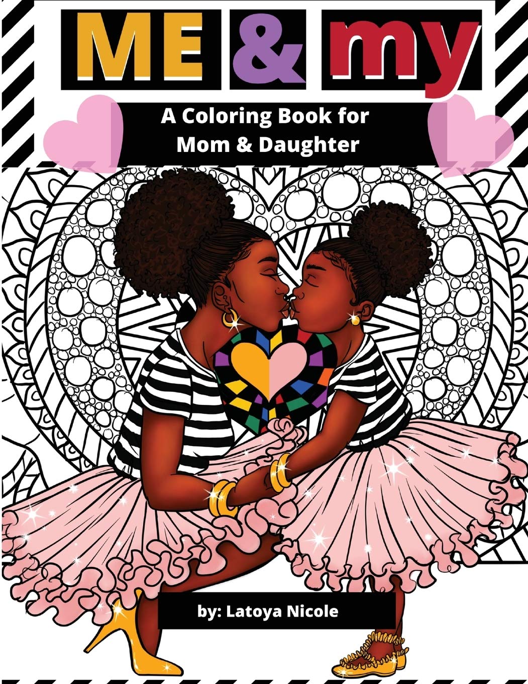 Me and My: A Mommy and Me Coloring Book for Mom and Daughter: Nicole ...
