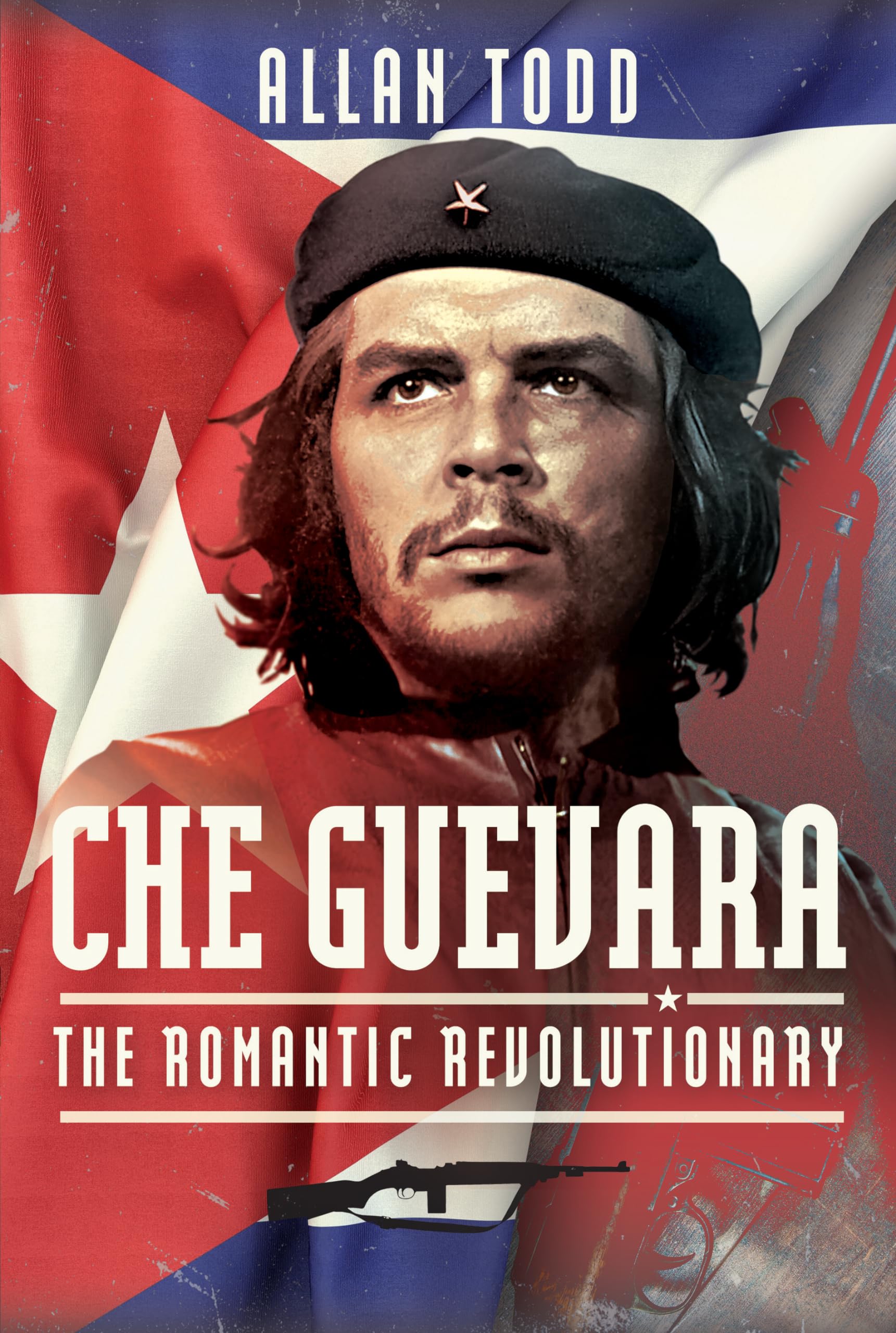 Che Guevara: The Romantic Revolutionary: Todd, Allan: 9781399042734: Amazon.com: Books