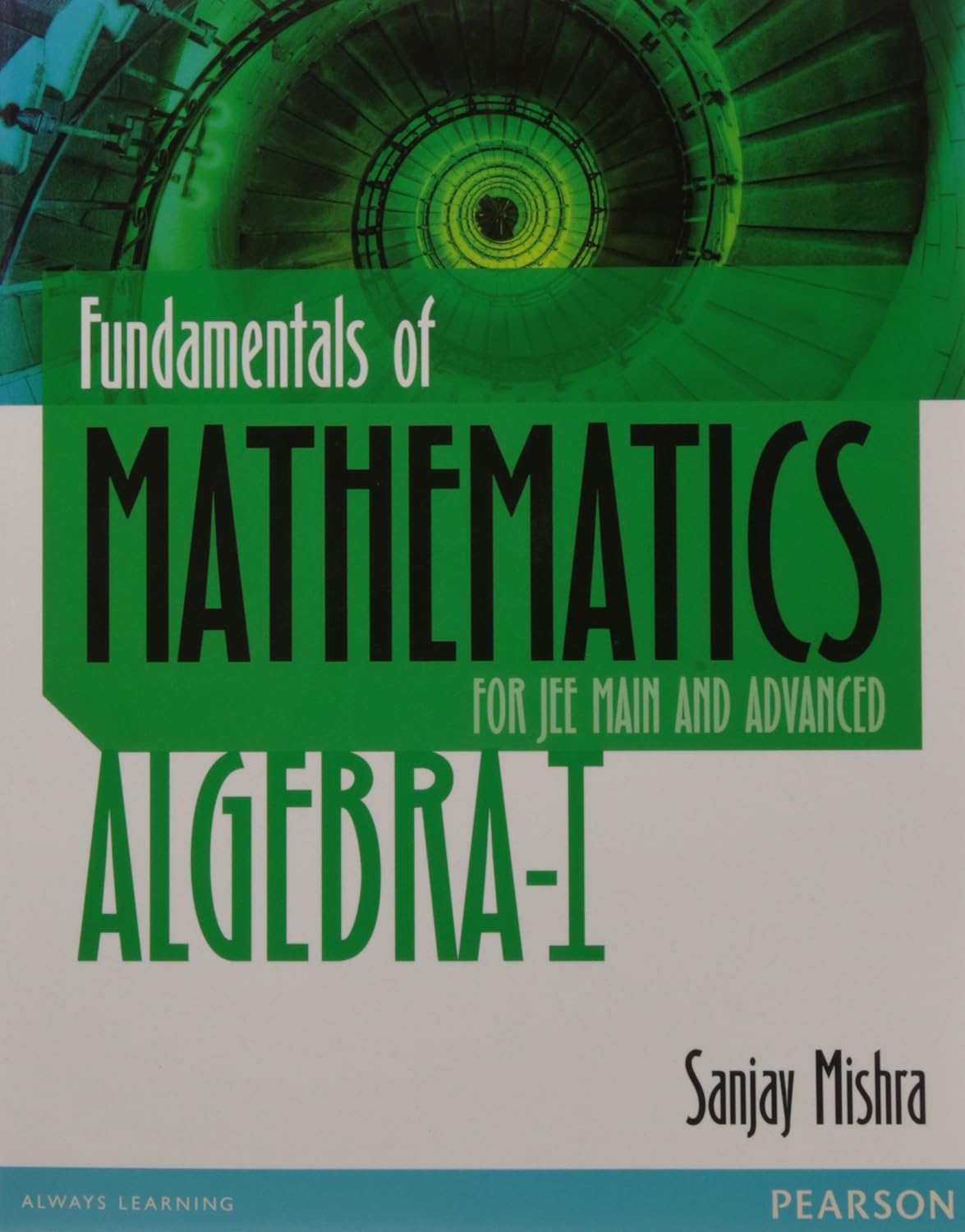 Fundamentals of Mathematics - Algebra I: Sanjay Mishra: 9789332543751 ...