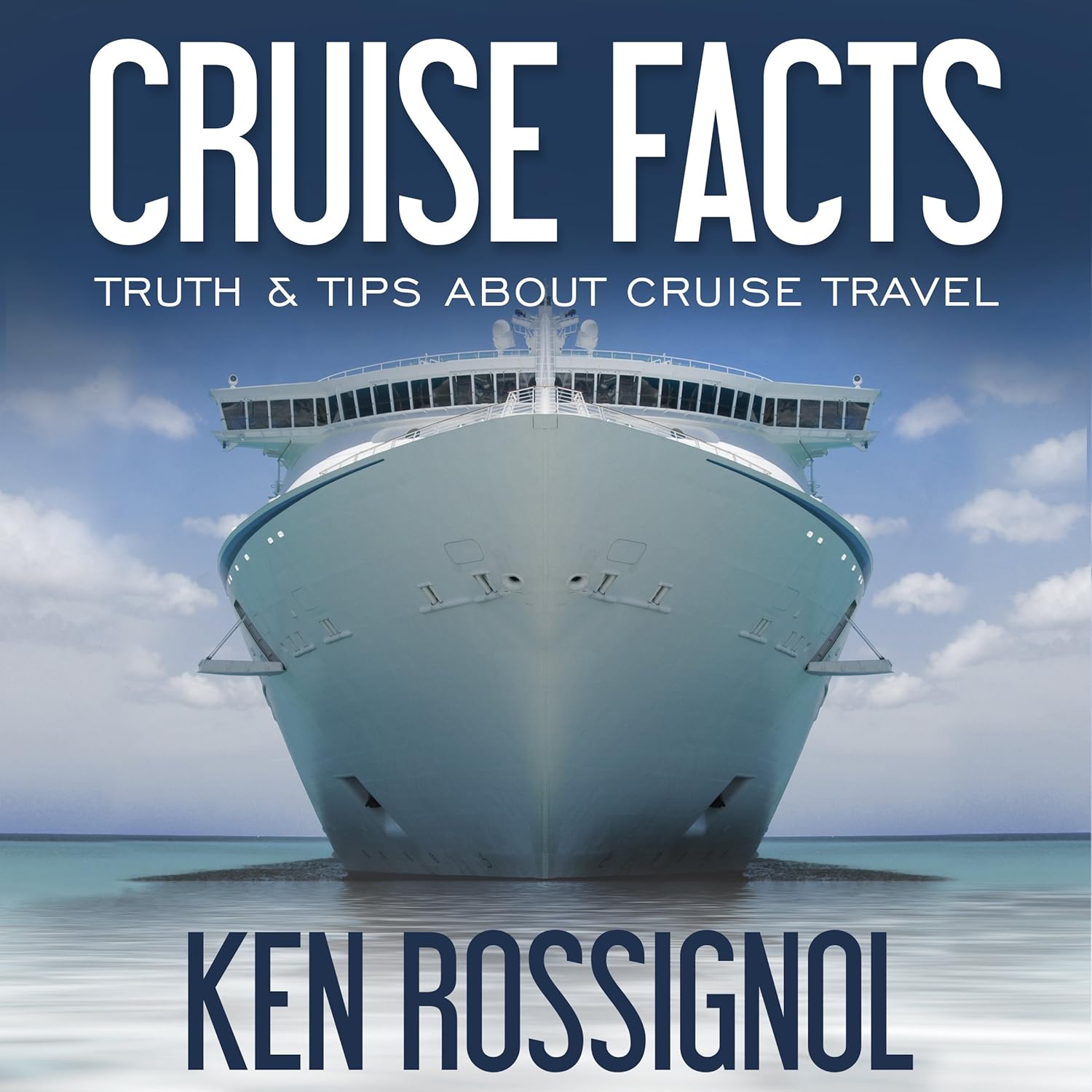 Amazon.com: Cruise Facts - Truth & Tips About Cruse Travel: Traveling ...
