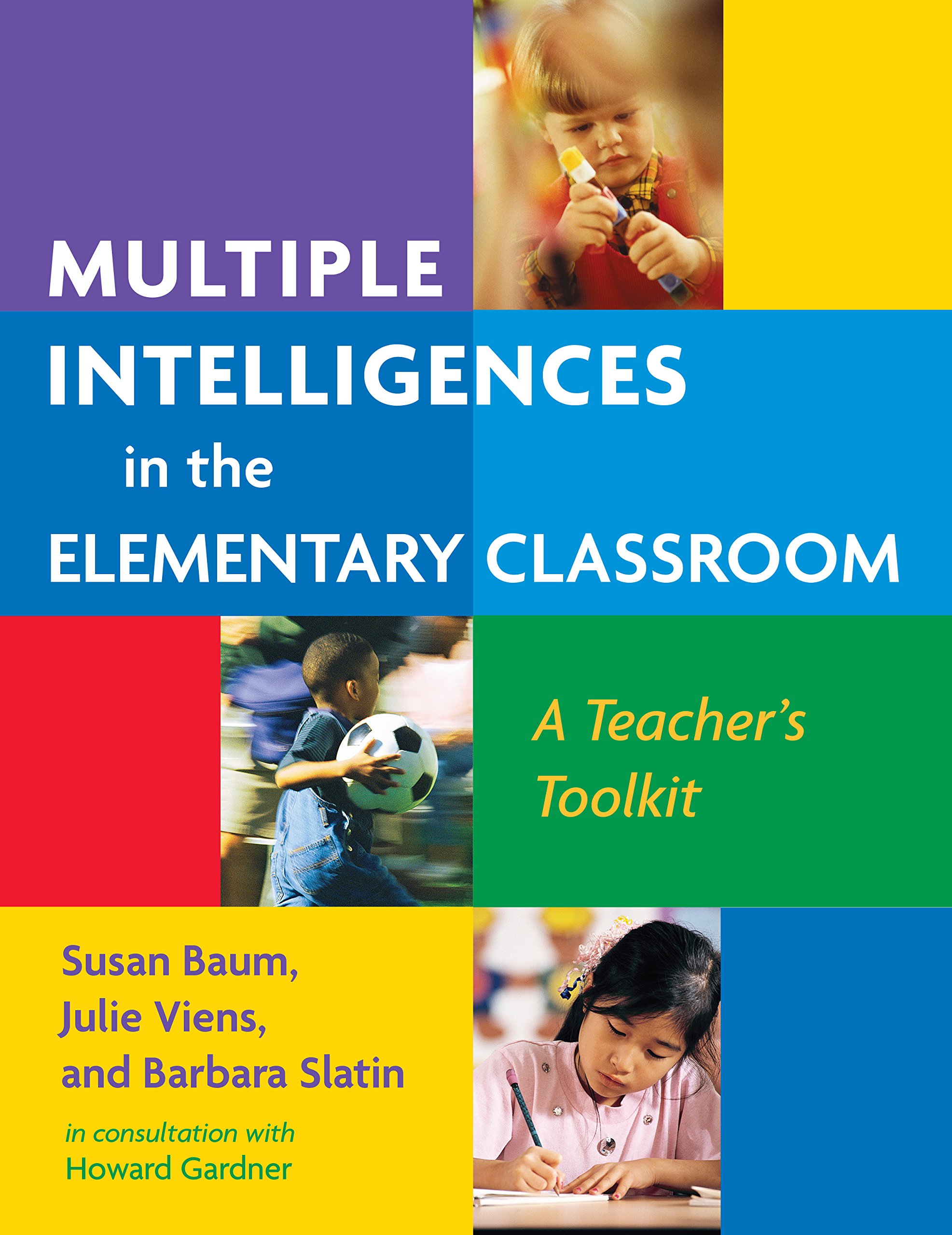 Multiple Intelligences in the Elementary Classroom: A Teacher's Toolkit ...
