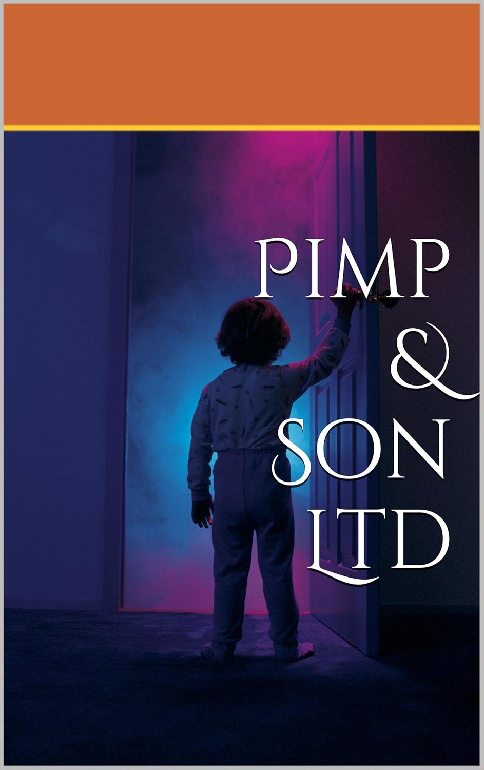 Amazon.com: Pimp & Son Ltd: Story of a son’s struggle not to walk in ...