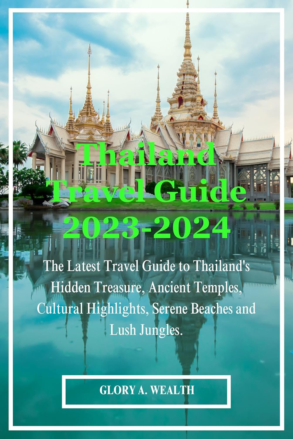 Amazon | Thailand Travel Guide 2023-2024: The Latest Travel Guide to ...