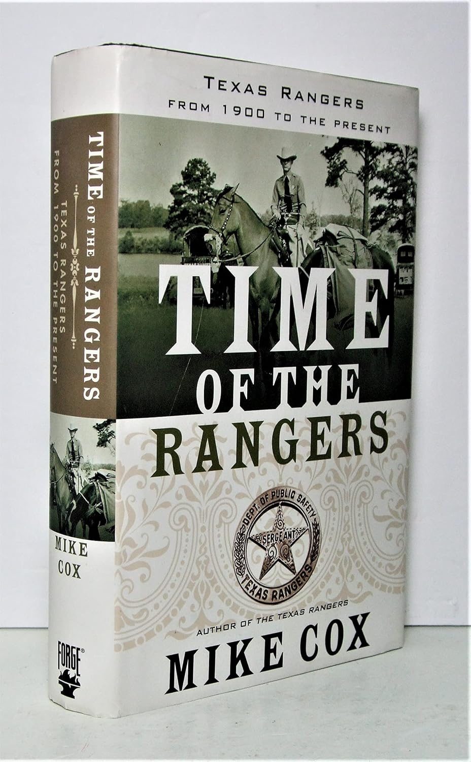 Time of the Rangers: Texas Rangers: From 1900 to the Present: Cox, Mike ...