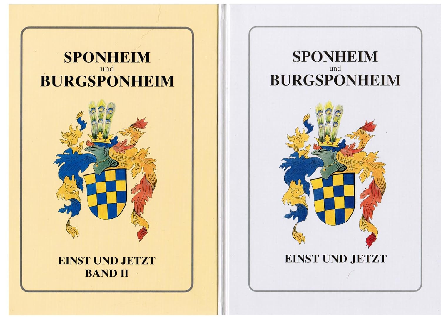 Sponheim und Burgsponheim einst und jetzt Eine Chronik Band I und II ...
