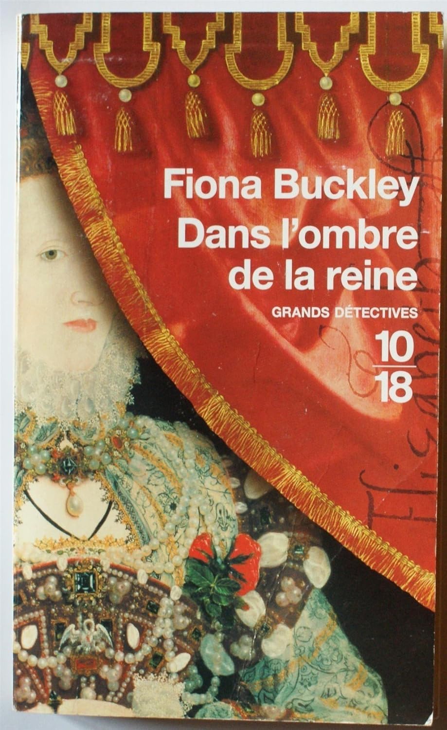 Amazon.com: Dans l'ombre de la reine: 9782264041807: BUCKLEY, FIONA: Books