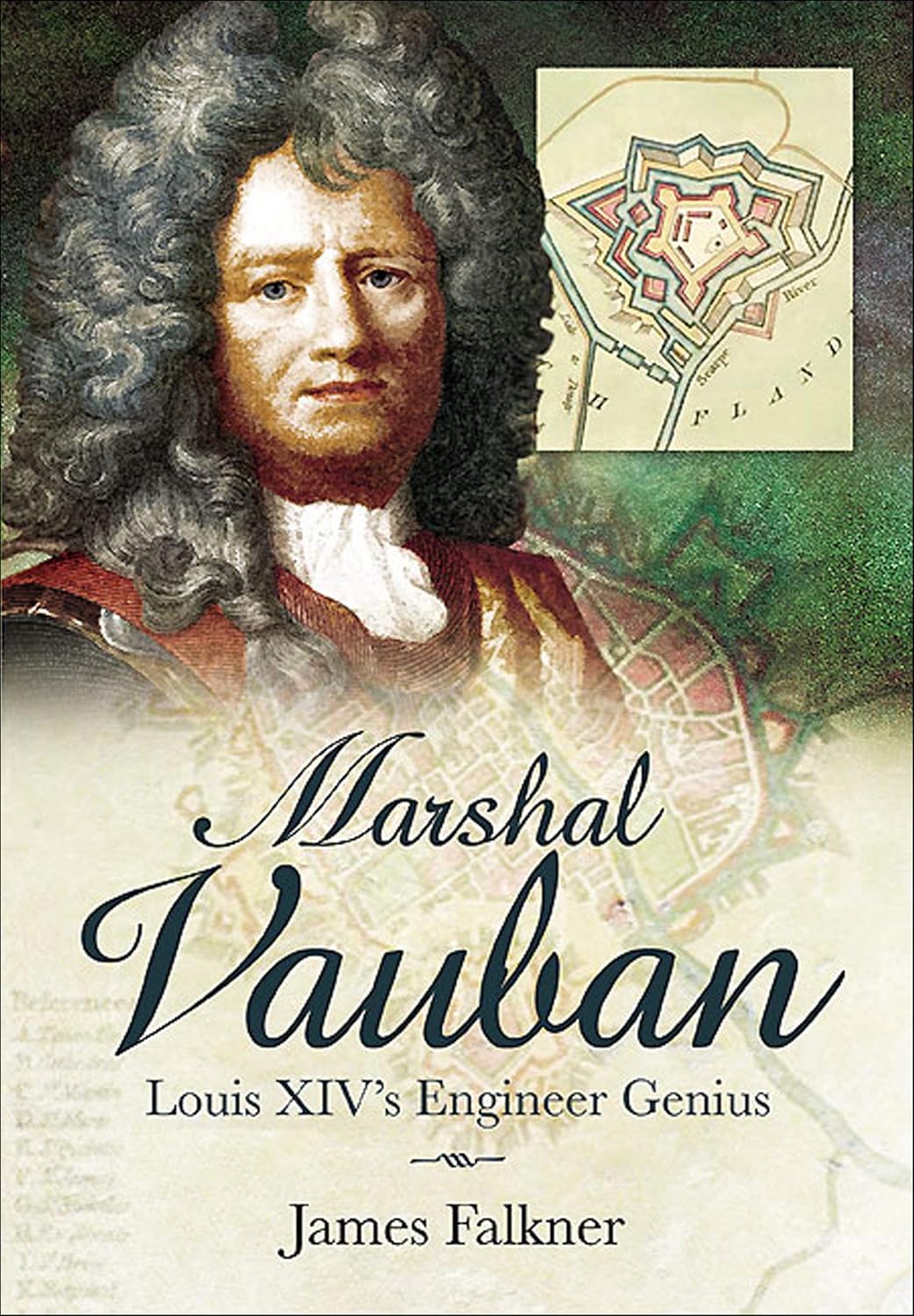 Amazon.com: Marshal Vauban: Louis XIV's Engineer Genius eBook : Falkner ...