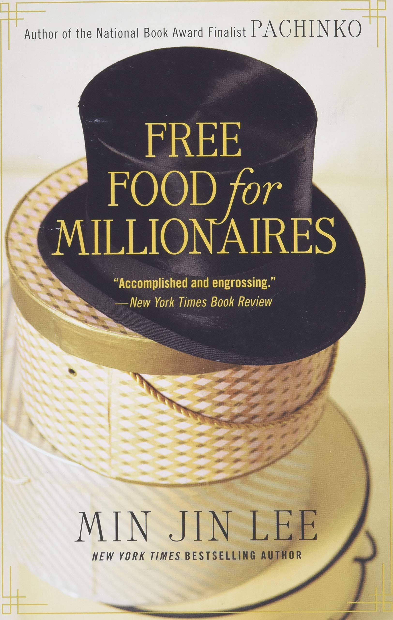 Free Food for Millionaires: Lee, Min Jin: 9781538714850: Amazon.com: Books