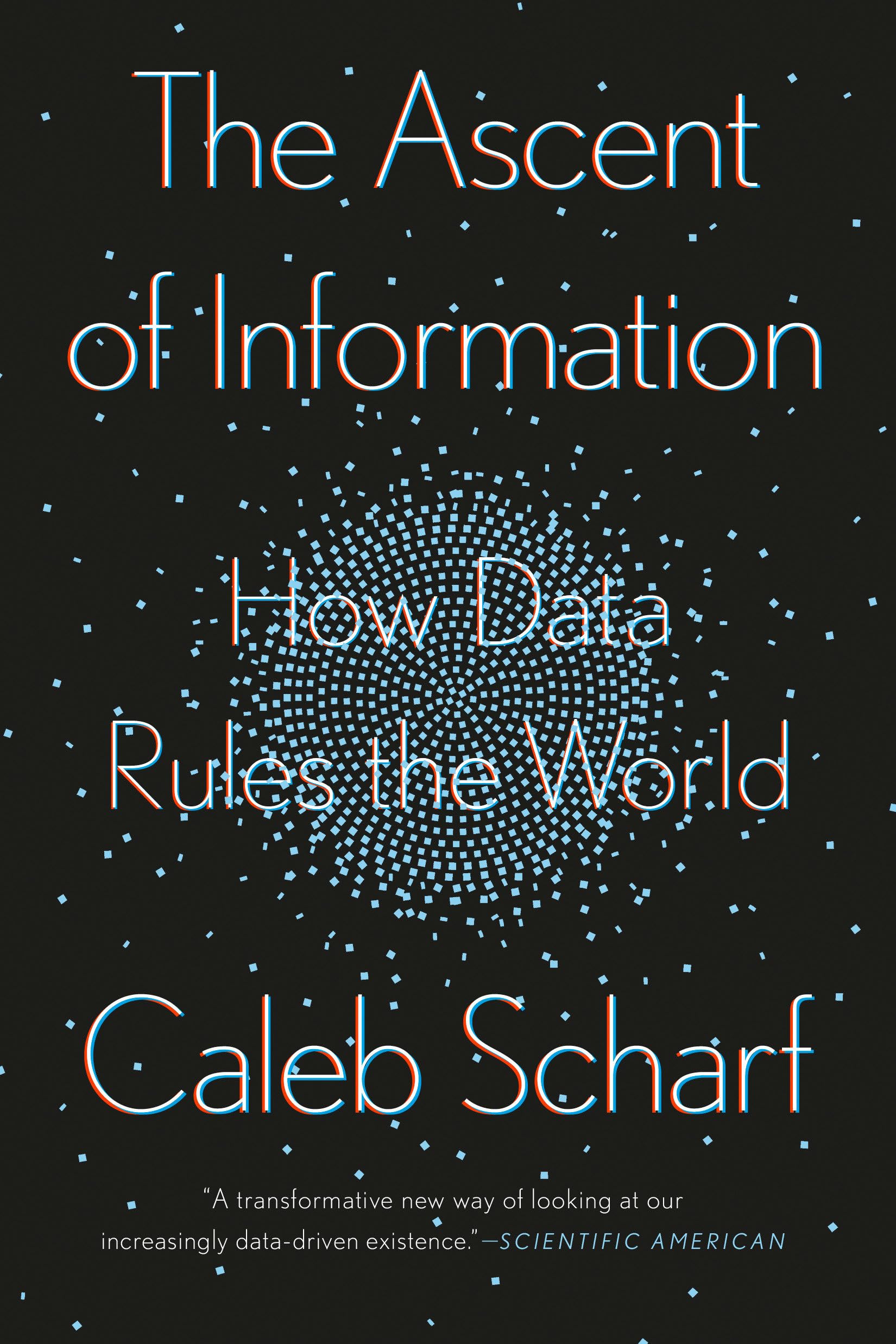 Buy The Ascent of Information: How Data Rules the World Book Online at ...