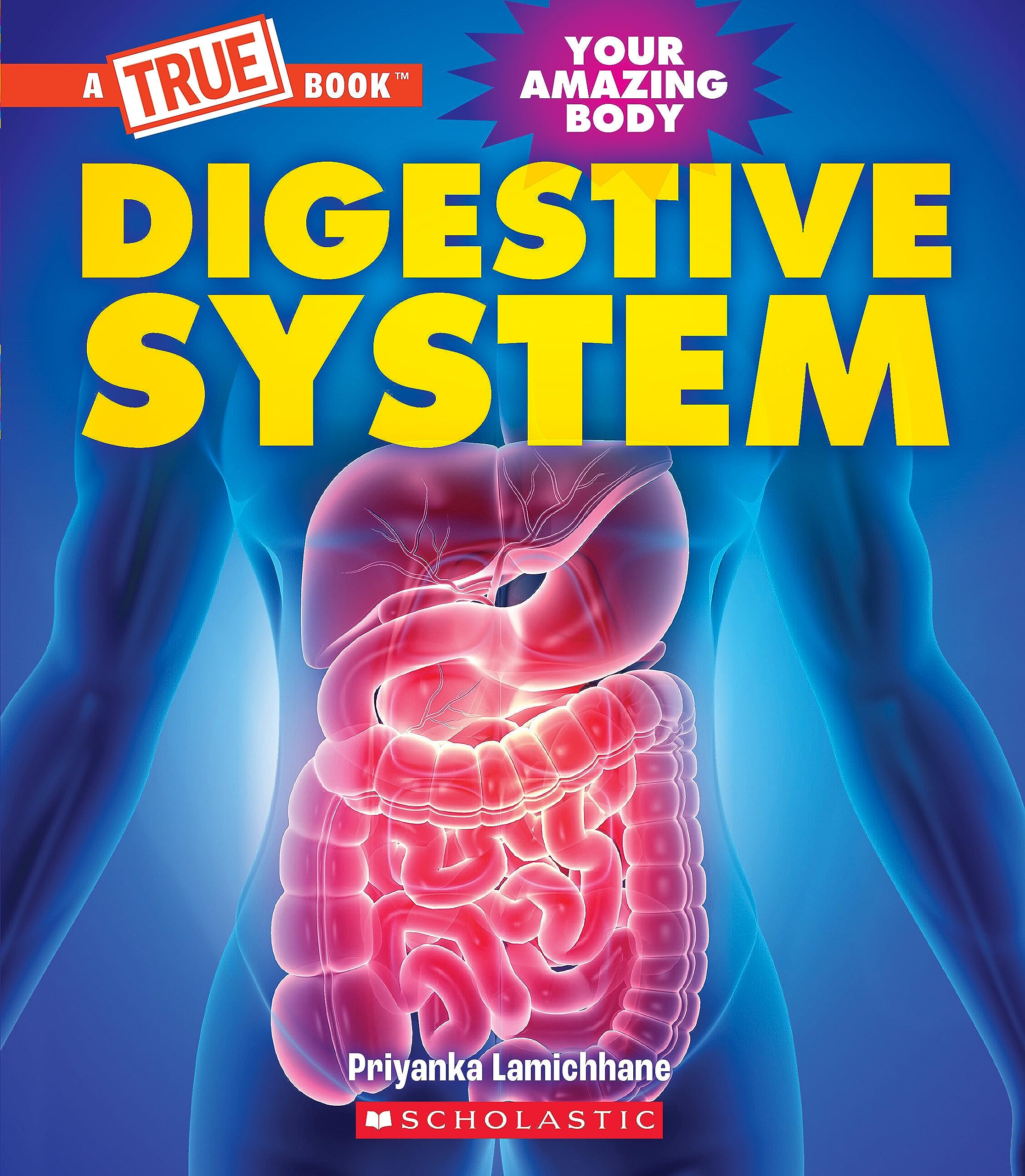Digestive System (A True Book: Your Amazing Body) (A True Book ...