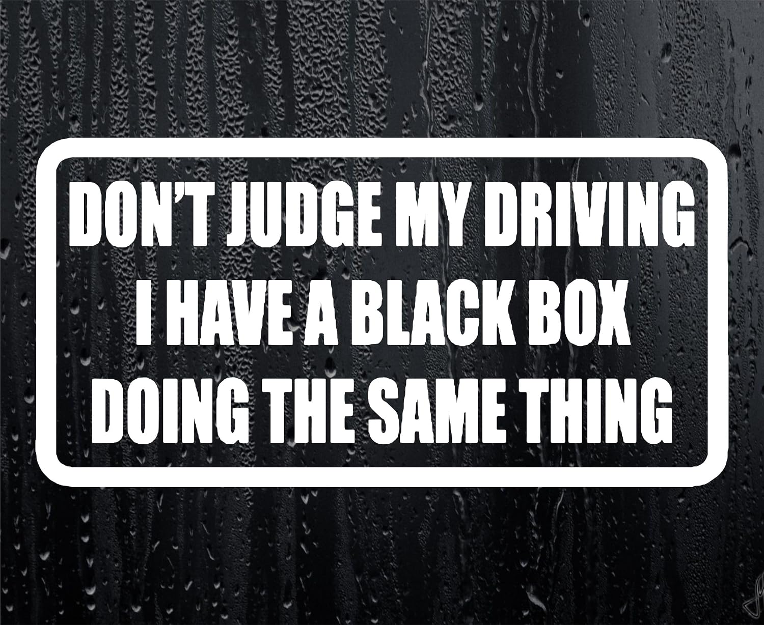Car Sticker Don't Judge Driving I Have A Black Box Doing Same Bumper ...