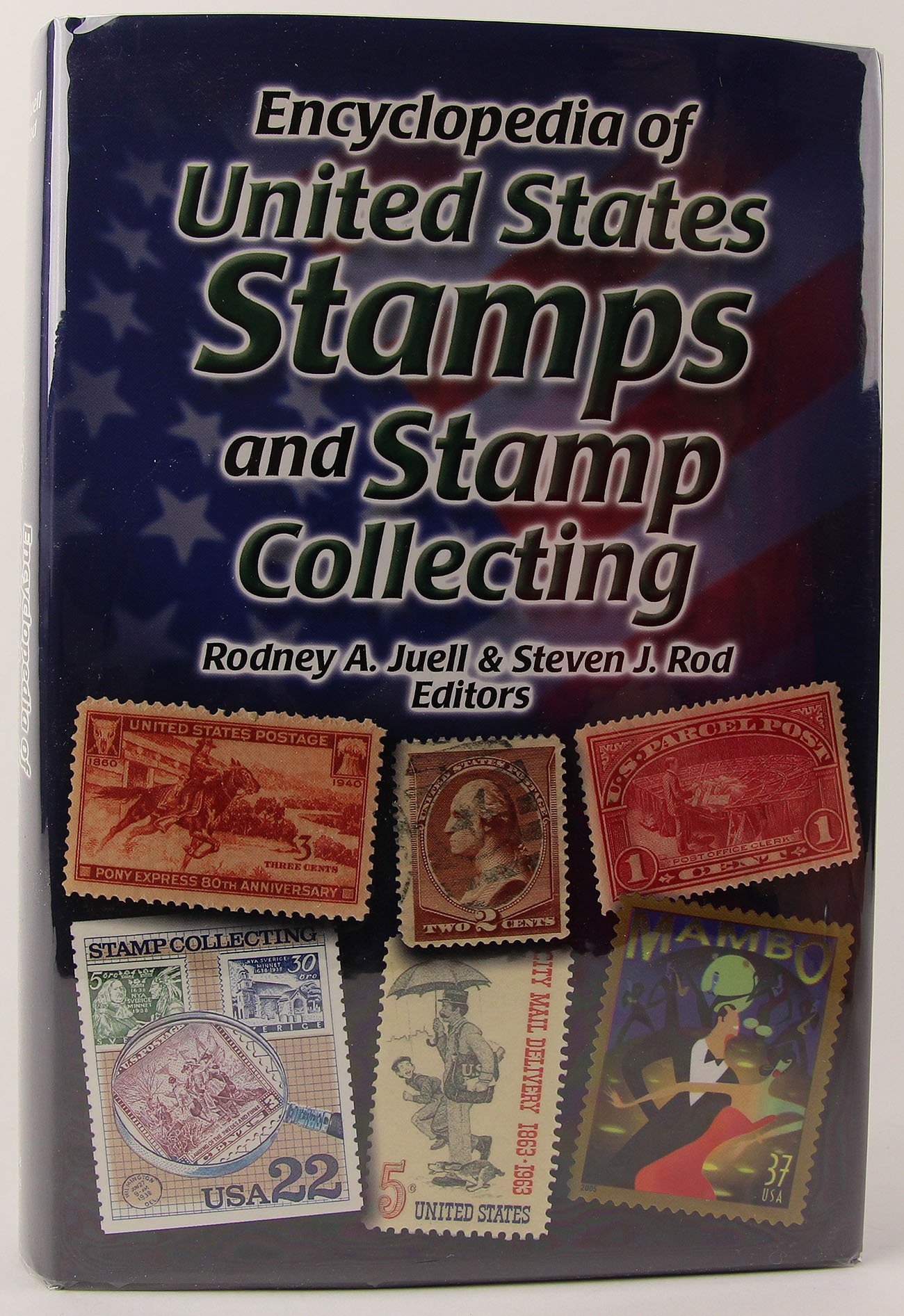 Encyclopedia of United States Stamps And Stamp Collecting: Rodney A ...