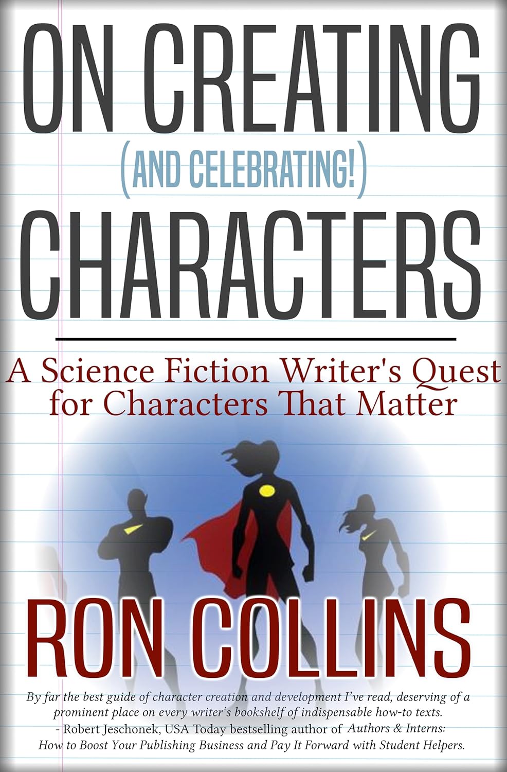 On Creating (And Celebrating!) Characters: A Science Fiction Writer's ...