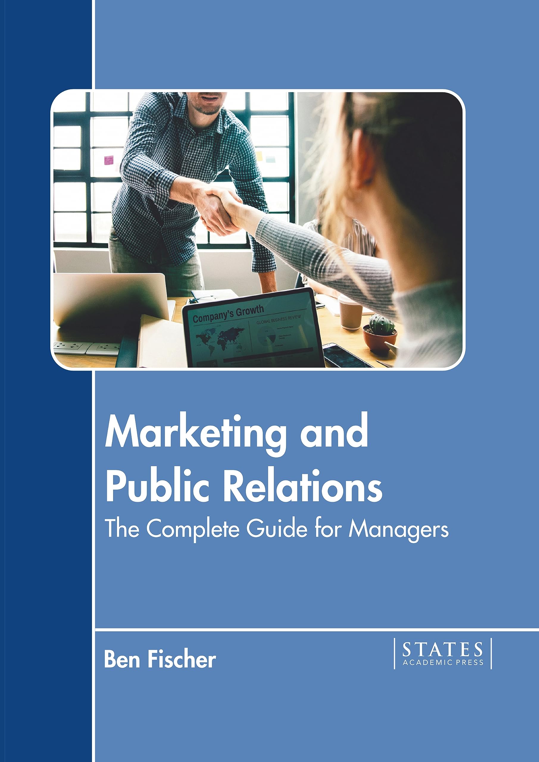 Marketing and Public Relations: The Complete Guide for Managers ...