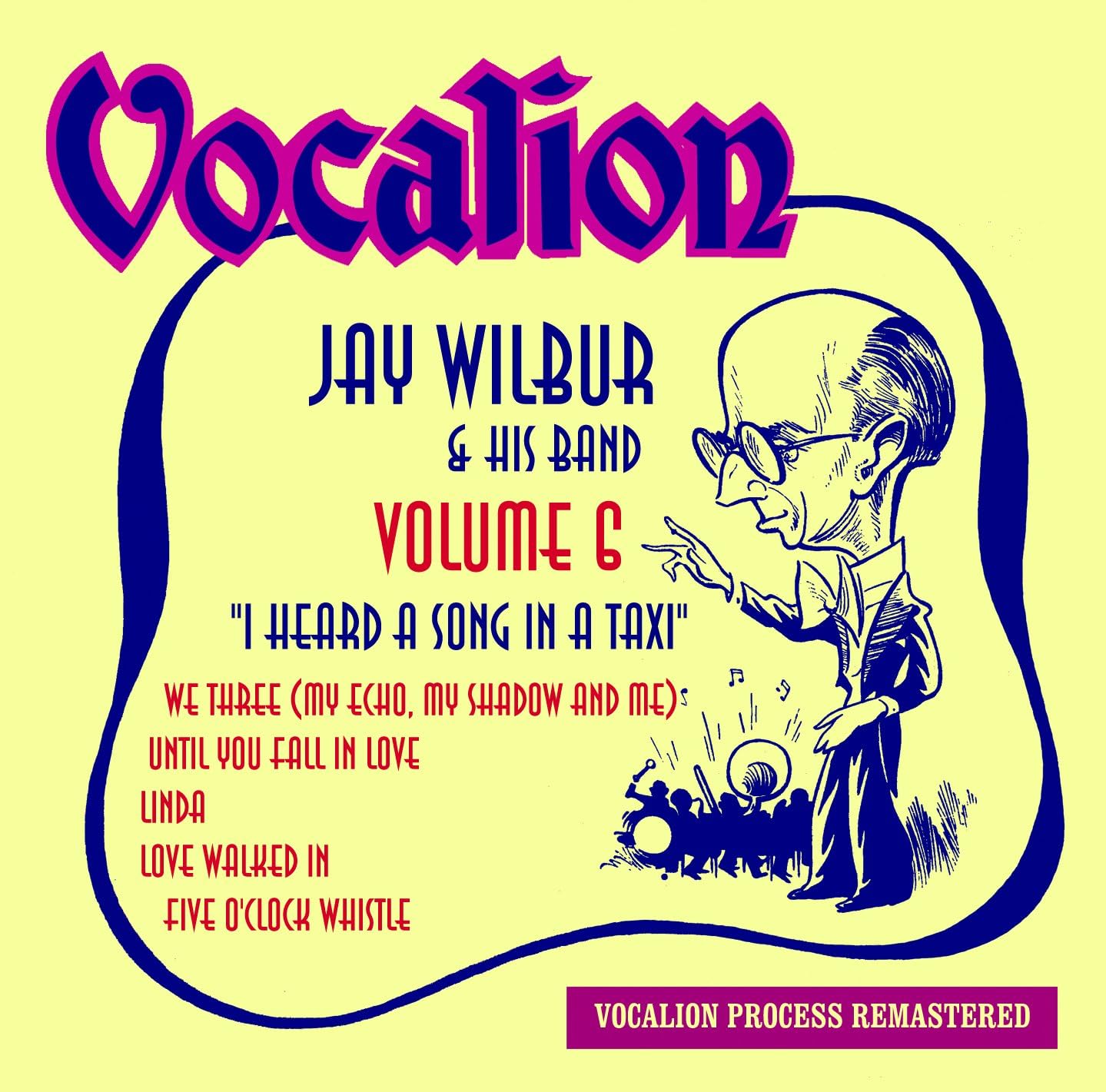 Jay Wilbur & His Band - I Heard a Song in a Taxi - Volume 6 by Jay ...