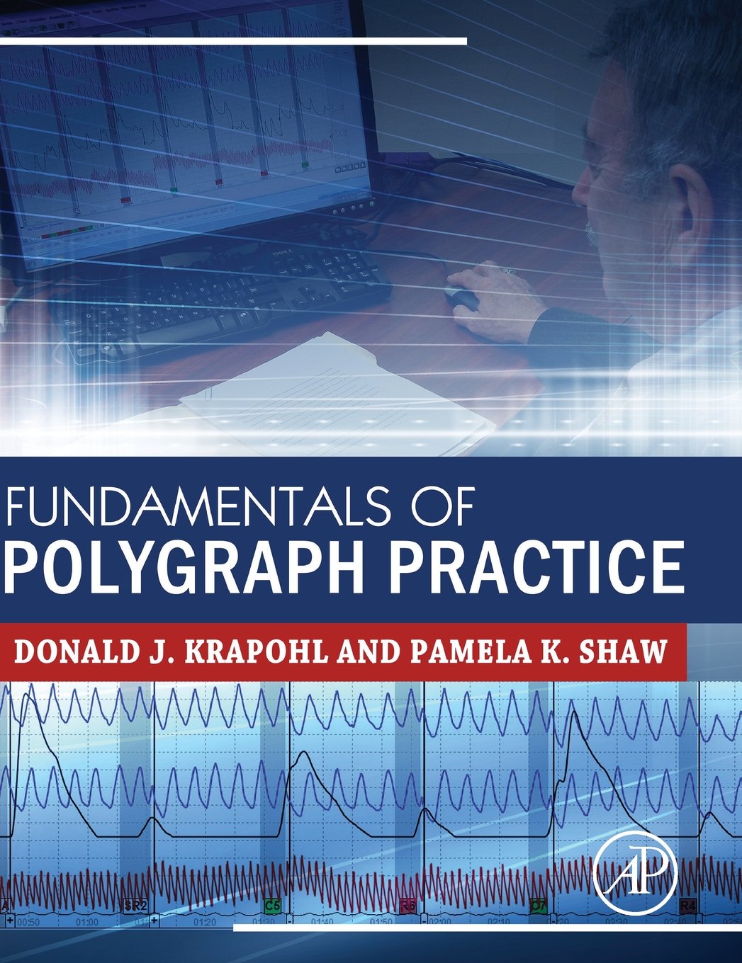 Amazon.com: Fundamentals of Polygraph Practice: 9780128029244: Krapohl ...