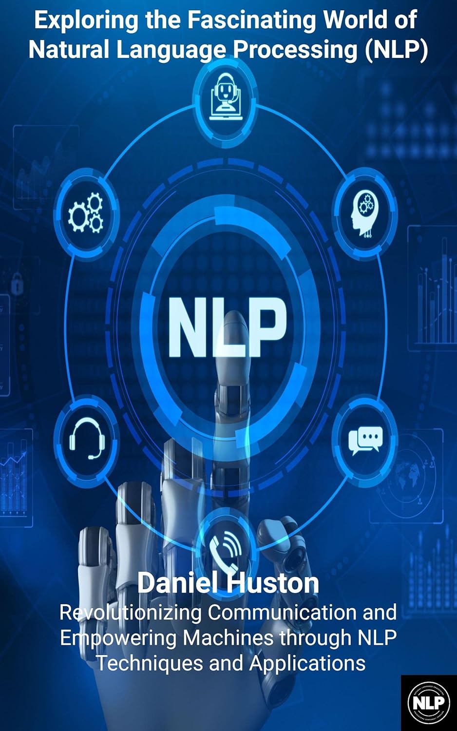 Amazon.com: Exploring the Fascinating World of Natural Language Processing (NLP ...