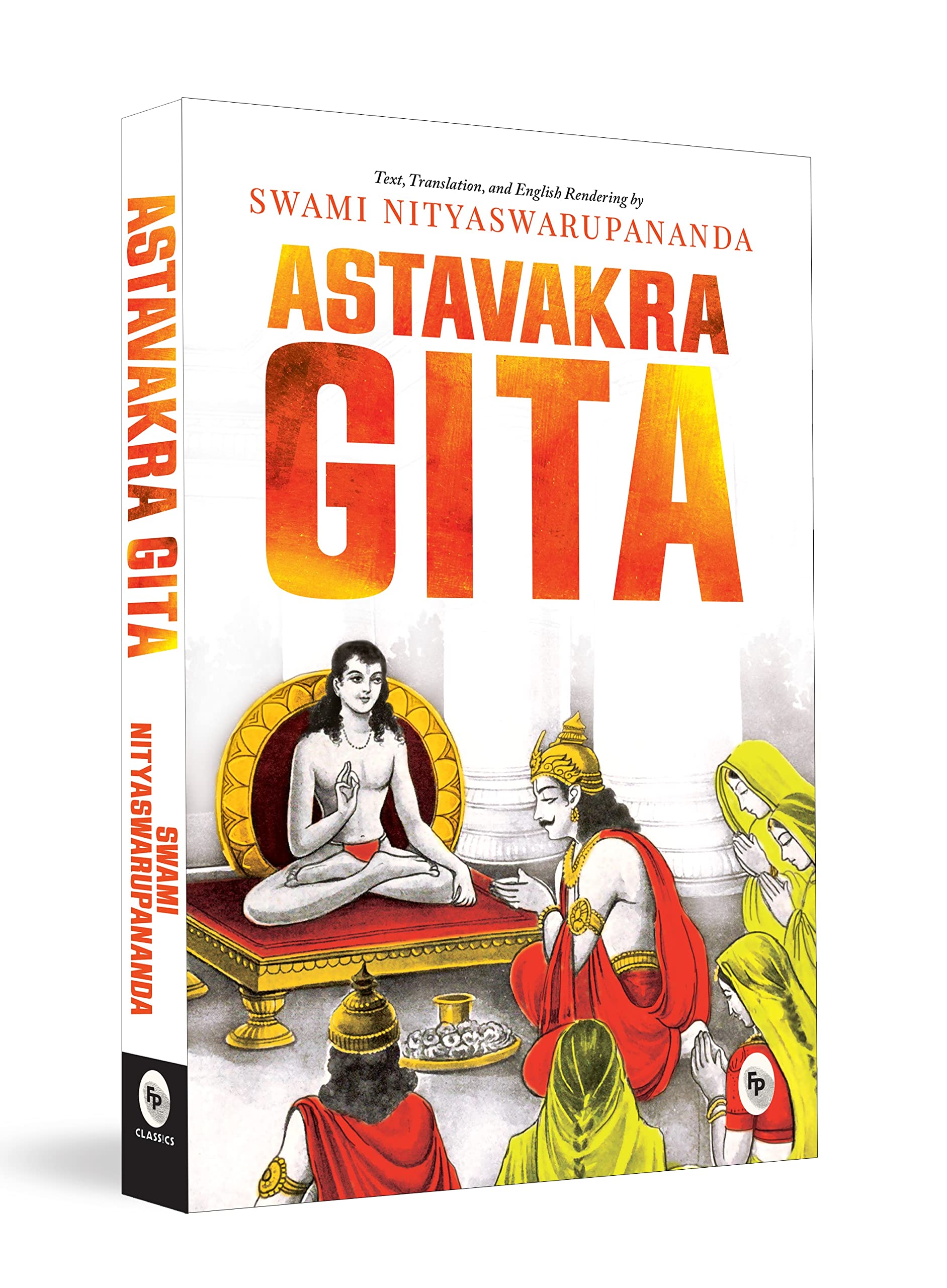 Ashtavakra Gita: Amazon.co.uk: Swami Nityaswarupananda: 9789354407352 ...