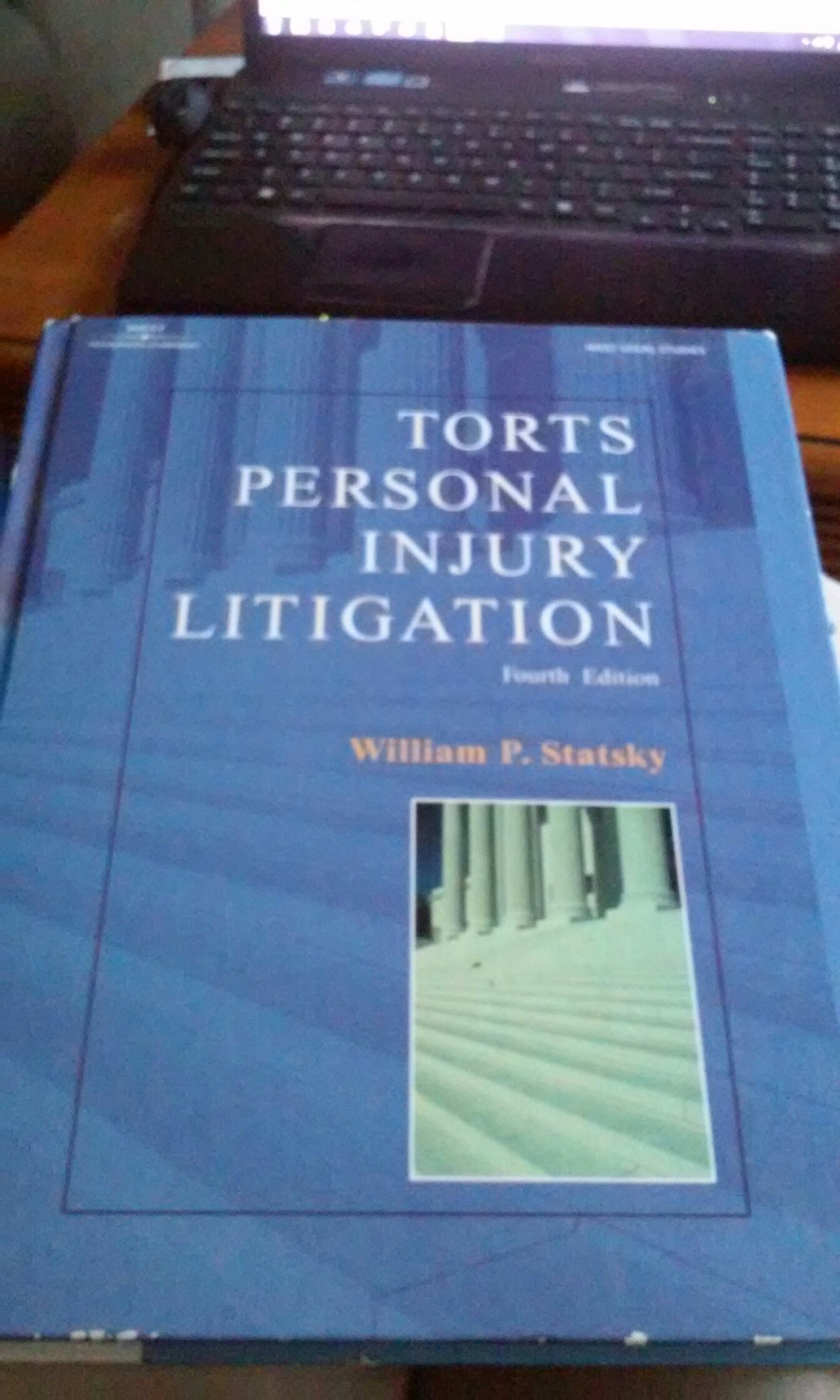 Amazon.com: Torts Personal Injury Litigation: 9780766812307: Statsky ...
